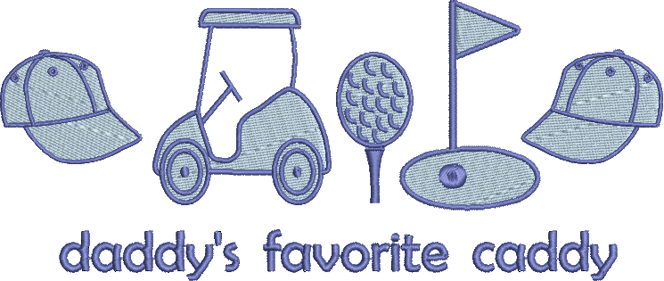 Daddy's Favorite Caddy – A Gray Stitch and Design